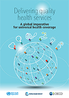 Delivering quality health services - A global imperative for universal ...