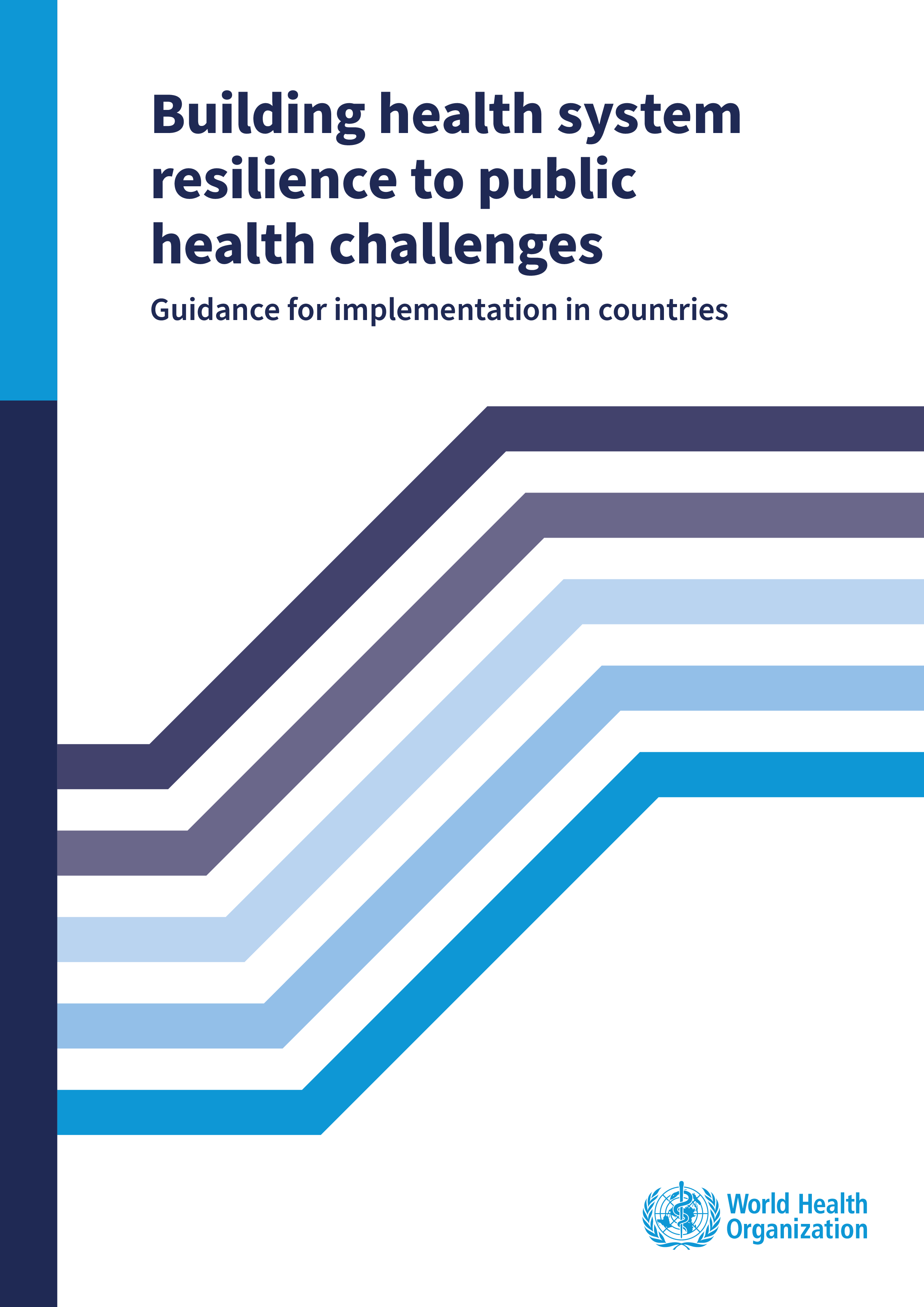 Building health system resilience to public health challenges: Guidance ...